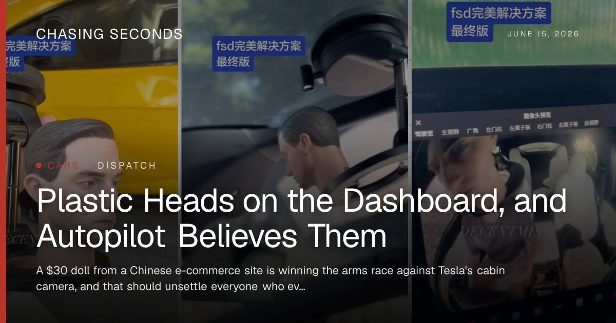 Plastic Heads on the Dashboard, and Autopilot Believes Them — Chasing ...