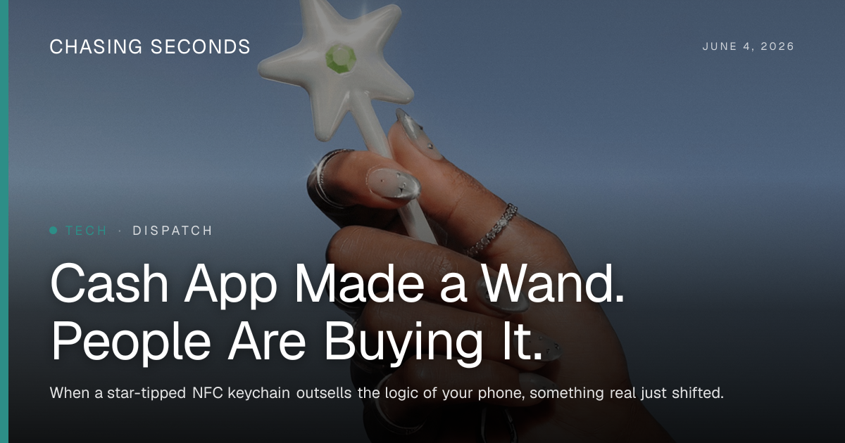 Cash App Made a Wand. People Are Buying It. — Chasing Seconds